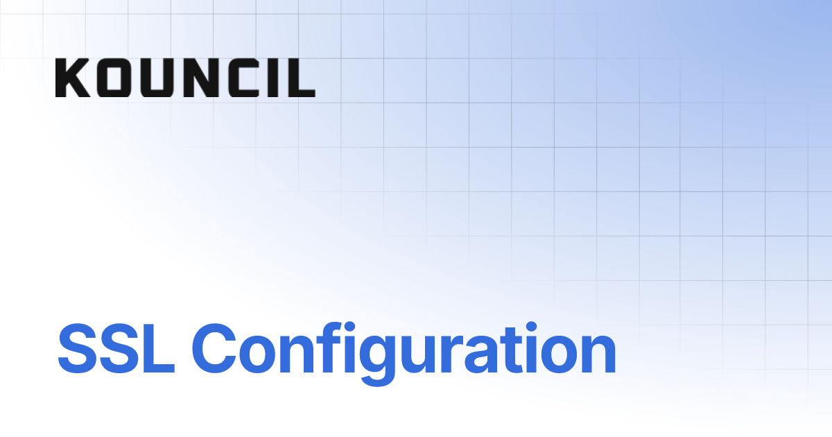 SSL Configuration | Kouncil